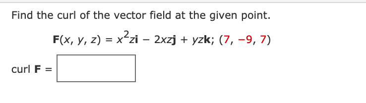 Solved Find the curl of the vector field at the given point. | Chegg.com