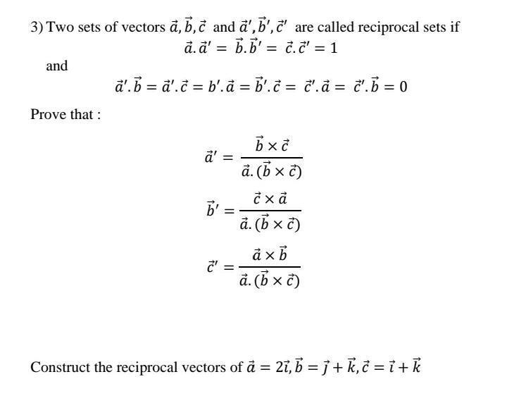 Solved 3)Two sets of vectors a, b, c and à', ', c' are | Chegg.com