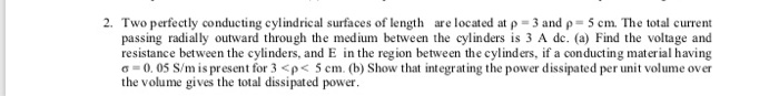 Solved 2. Two perfectly conducting cylindrical surfaces of | Chegg.com