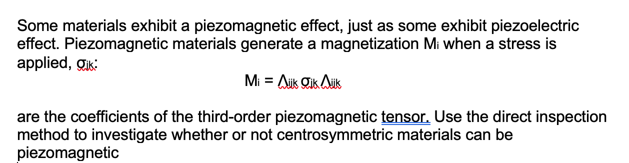 Some materials exhibit a piezomagnetic effect, just | Chegg.com