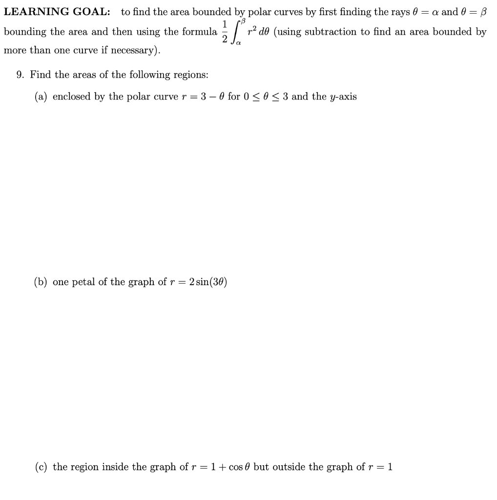 Solved LEARNING GOAL: to find the area bounded by polar | Chegg.com