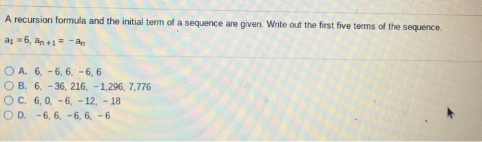 Solved A recursion formula and the initial term of a | Chegg.com