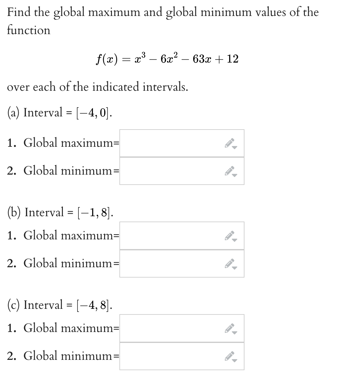 Solved Find the global maximum and global minimum values of | Chegg.com