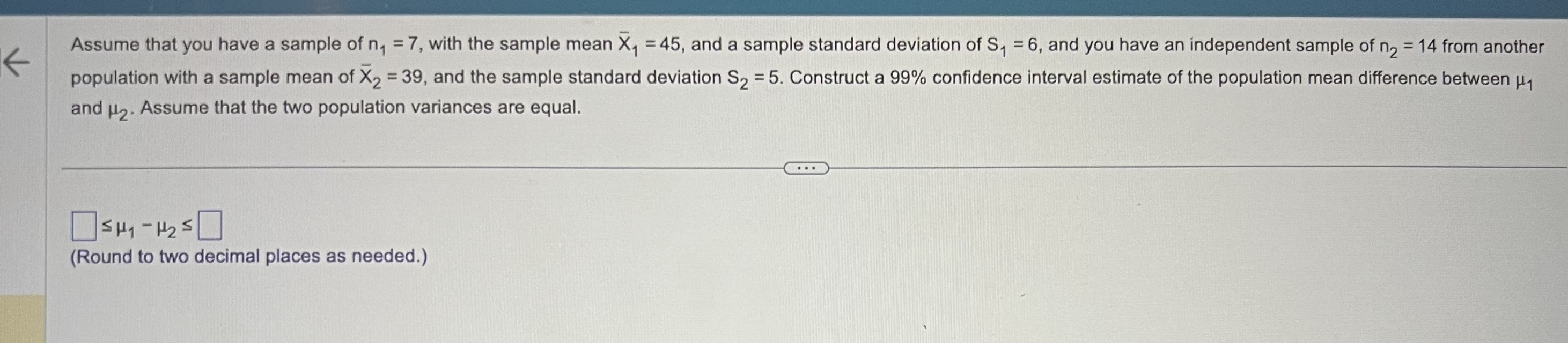 Solved Assume that you have a sample of n1=7, with the | Chegg.com