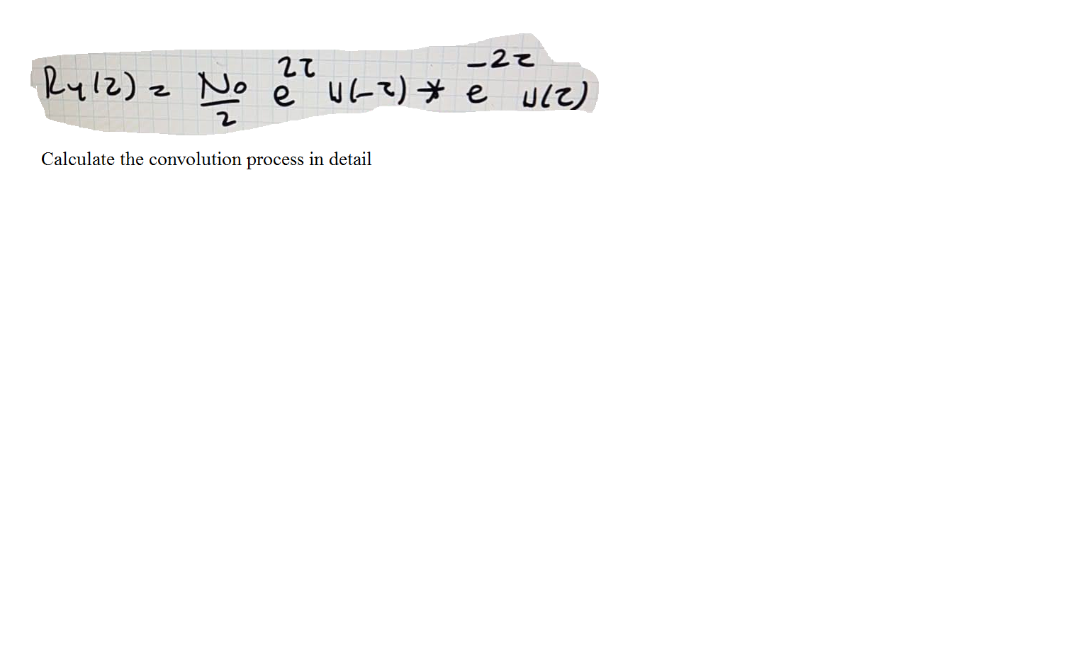 Solved Rul2) 쓸 CT e 22 바리키e 비디 Calculate the convolution | Chegg.com