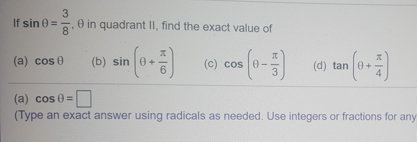 Solved If sin 0 0 in quadrant II, find the exact value of T | Chegg.com
