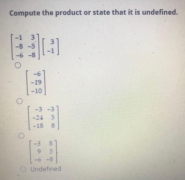 Solved Compute the product or state that it is undefined. -1 | Chegg.com