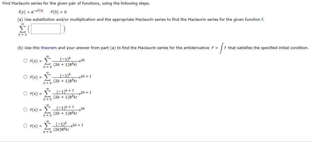 Find Maclaurin series for the given pair of | Chegg.com