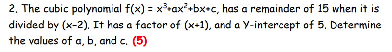 Solved 2. The cubic polynomial f(x)=x3+ax2+bx+c, has a | Chegg.com