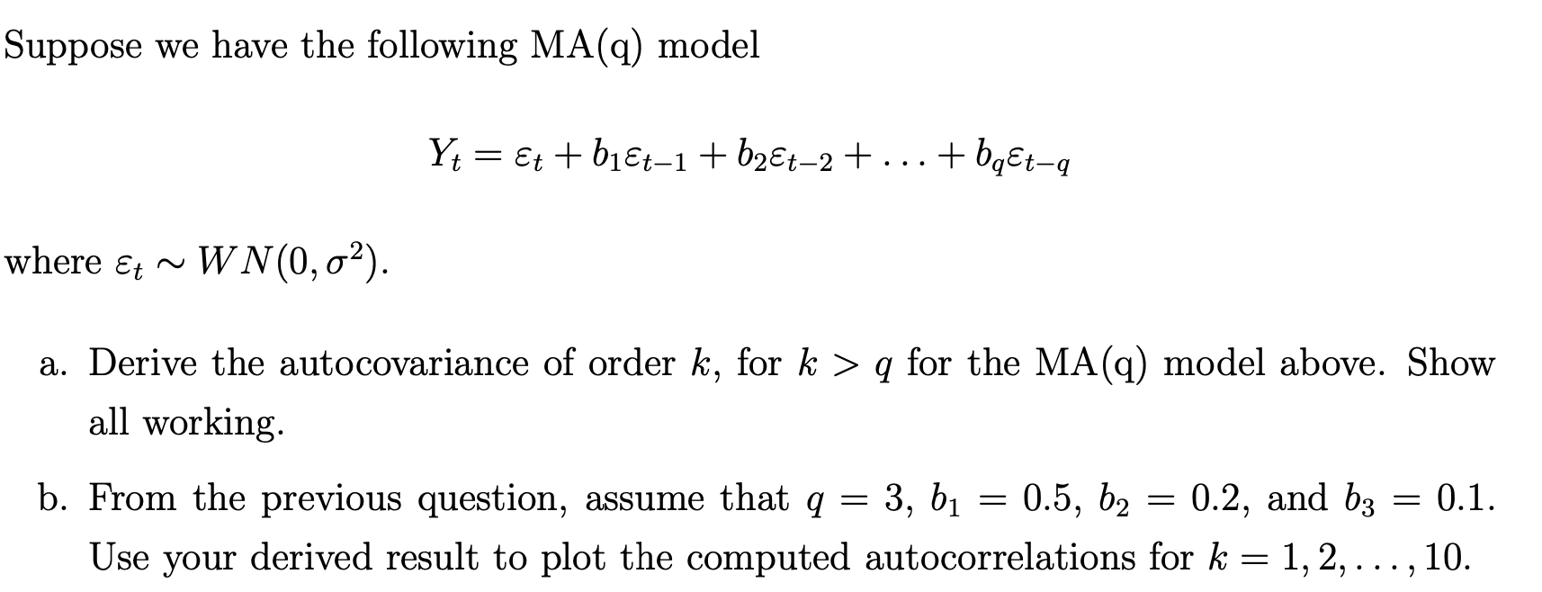 Solved Suppose we have the following MA(q) model Y+ = Et + | Chegg.com