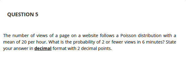 Solved QUESTION 5 The number of views of a page on a website | Chegg.com