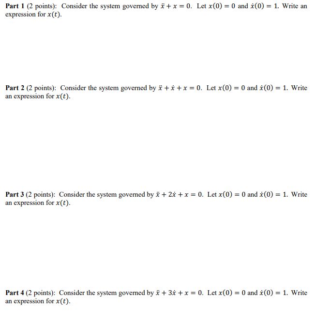 Solved Part 1 ( 2 points): Consider the system governed by | Chegg.com