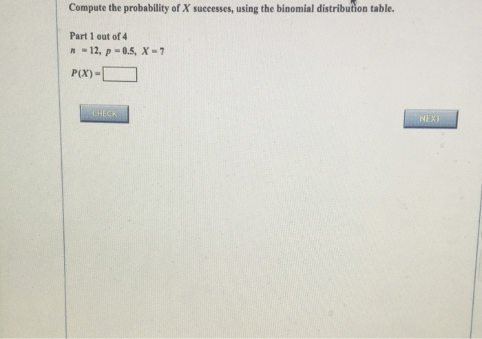 Solved Compute the probability of X successes, using the | Chegg.com