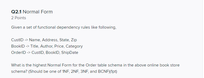 Solved Q2.1 Normal Form 2 Points Given a set of functional | Chegg.com