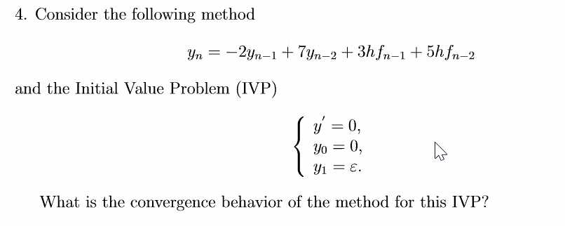 4. Consider the following method Yn = –2yn-1 + 7yn-2 | Chegg.com