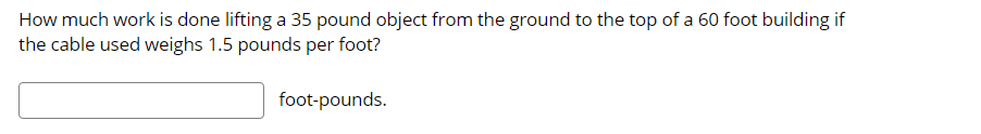 Solved How much work is done lifting a 35 pound object from | Chegg.com