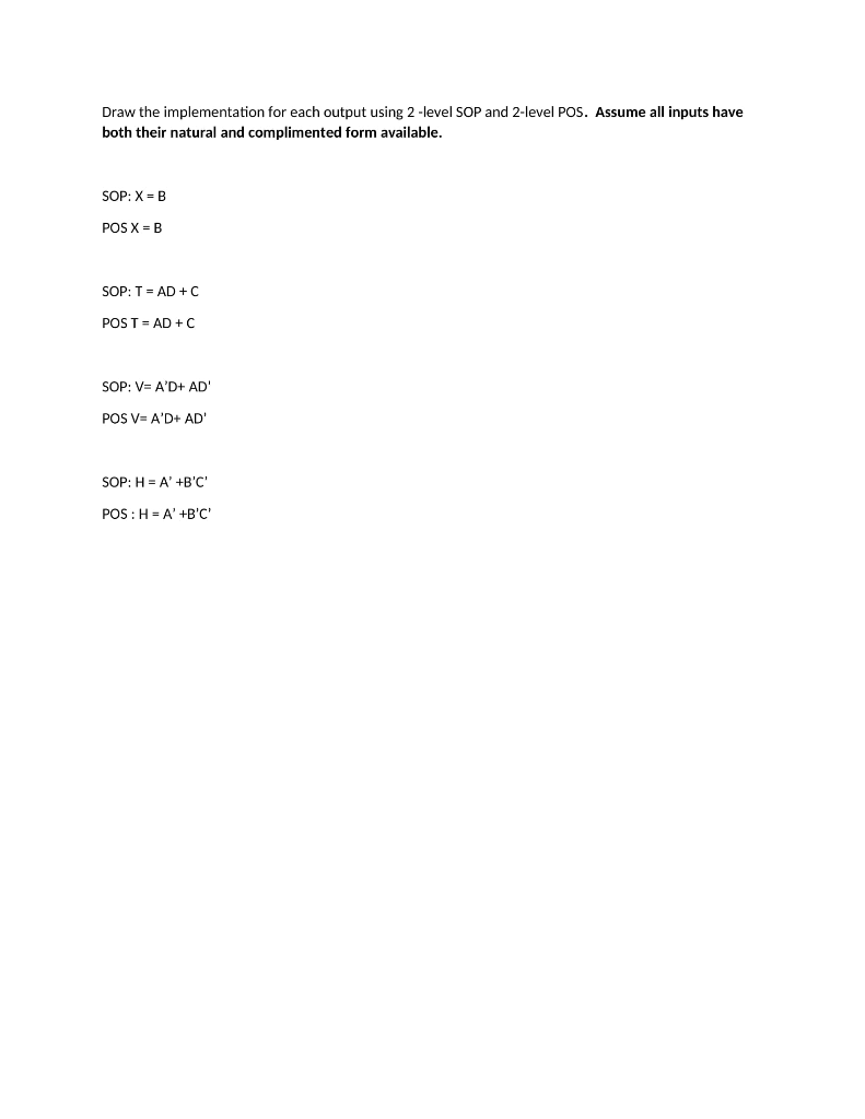 Solved Draw the implementation for each output using 2 | Chegg.com