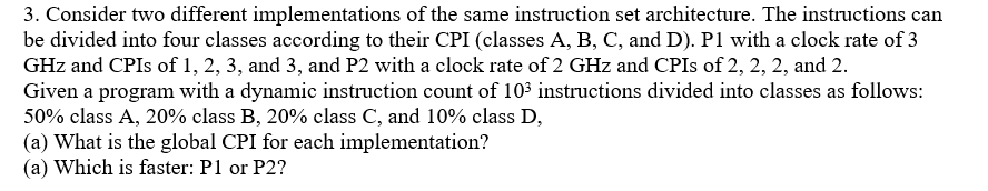 Solved 3. Consider two different implementations of the same | Chegg.com