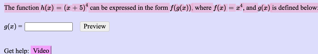 Solved The function h(x)=(x+5)4h(x)=(x+5)4 can be expressed | Chegg.com