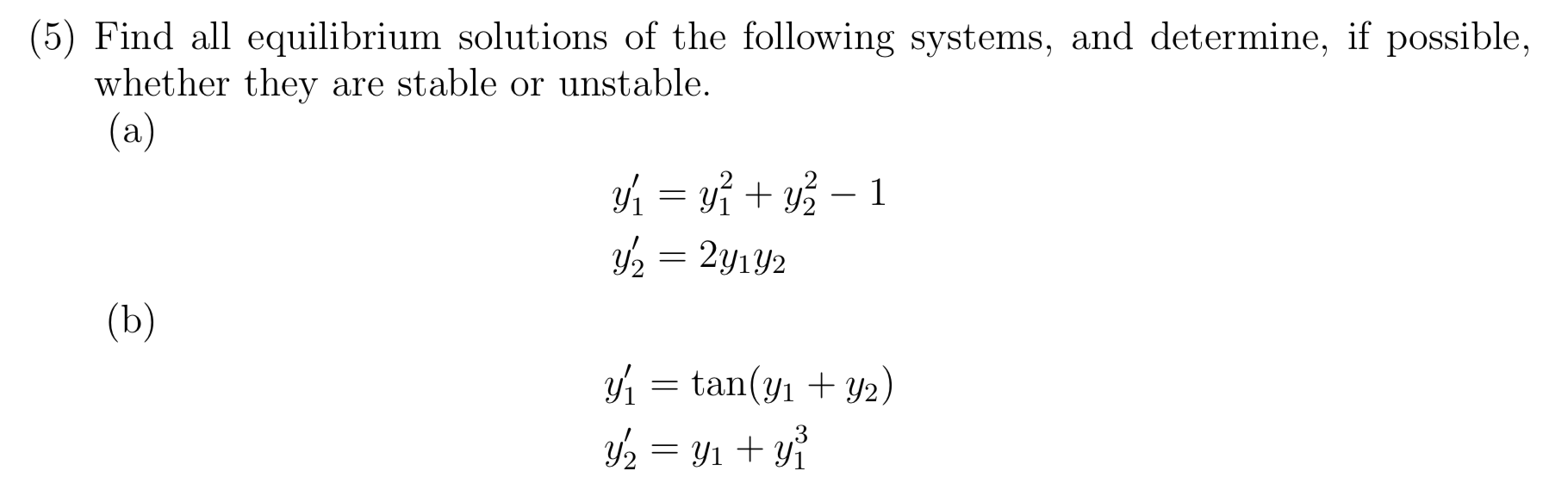 Solved (5) Find all equilibrium solutions of the following | Chegg.com