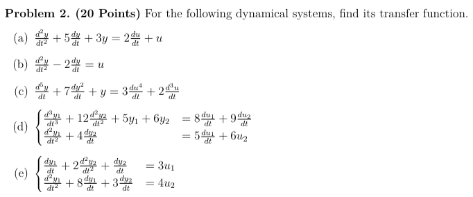 Problem 2. (20 Points) For the following dynamical | Chegg.com