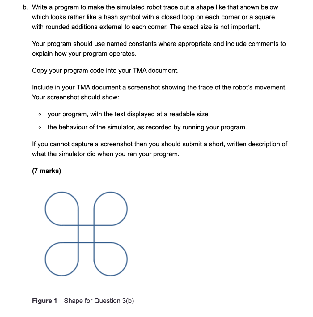 Solved b. Write a program to make the simulated robot trace | Chegg.com