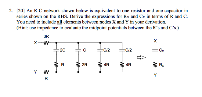 Solved An R-C network shown below is equivalent to one | Chegg.com