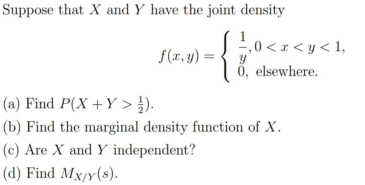 Solved Suppose that X and Y have the joint density f(x,y) 1 | Chegg.com