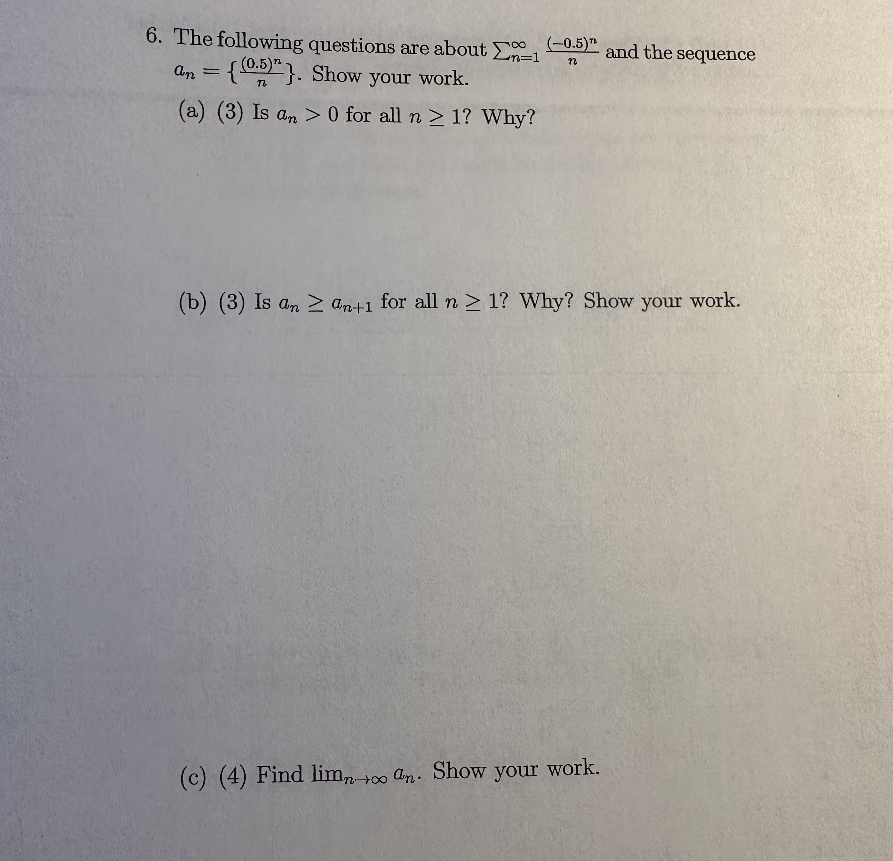 Solved 6. The following questions are about ∑n=1∞n(−0.5)n | Chegg.com