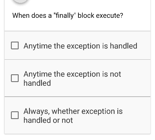 Solved When does a "finally" block execute? O Anytime the | Chegg.com