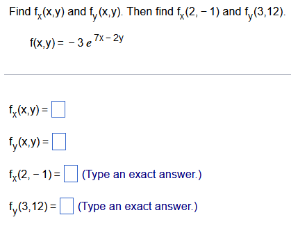 Solved Find fx(x,y) and fy(x,y). Then find fx (2, - 1) and | Chegg.com