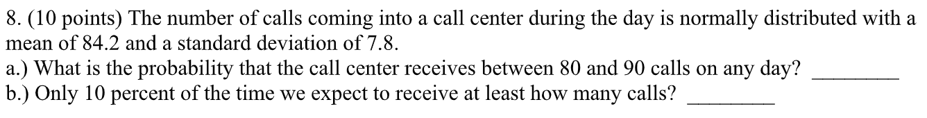 Solved 8. (10 points) The number of calls coming into a call | Chegg.com