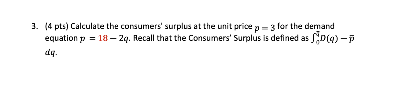 Solved 3. (4 pts) Calculate the consumers' surplus at the | Chegg.com