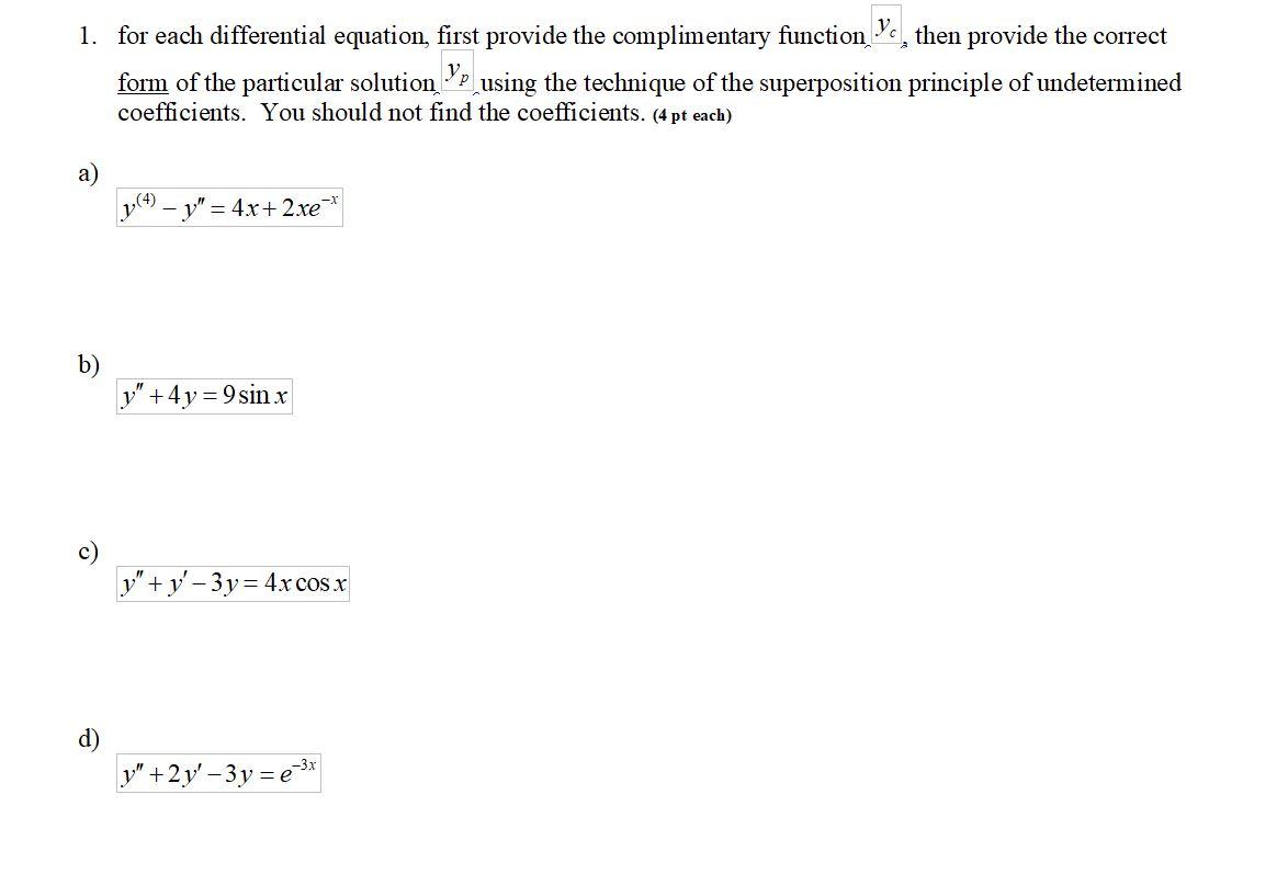 Solved 1. for each differential equation, first provide the | Chegg.com