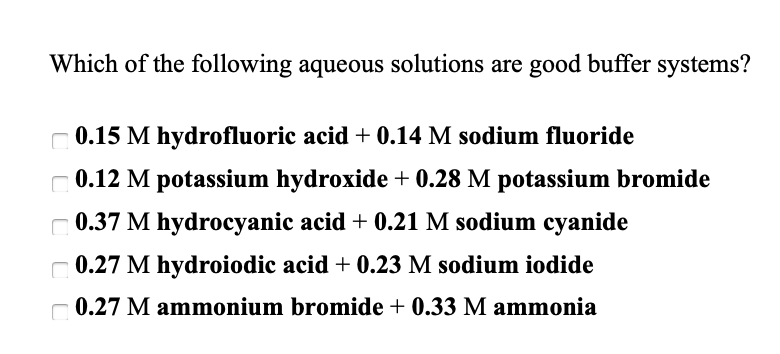 Solved Which of the following aque 0.15 M hydrofluoric acid | Chegg.com