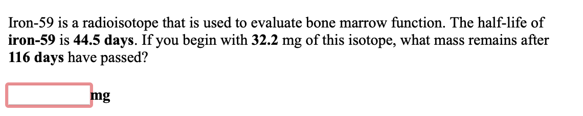 Solved Iron-59 is a radioisotope that is used to evaluate | Chegg.com