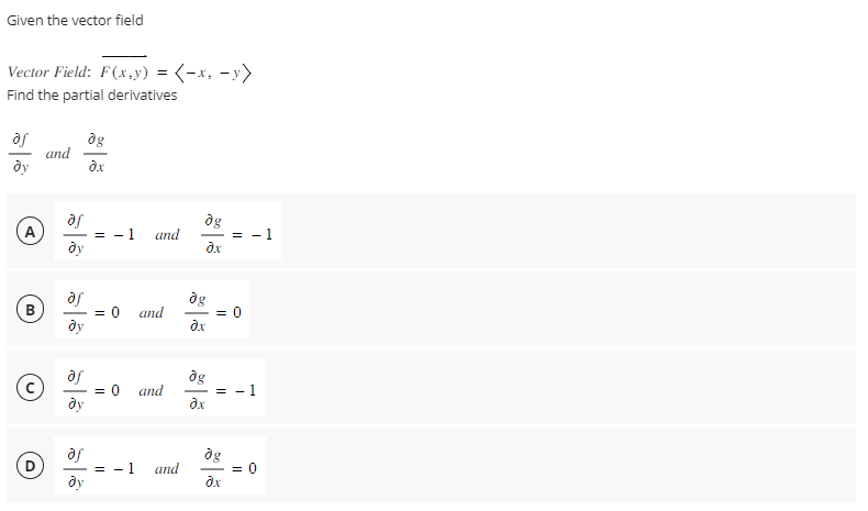 Solved Given the vector field Vector Field: F(x,y)= −x,−y | Chegg.com