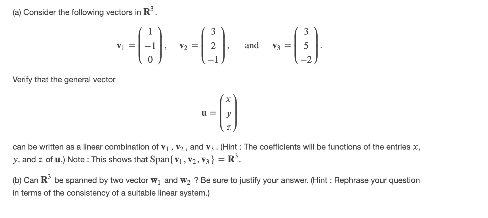Solved (a) Consider the following vectors in R'. (1) -1), | Chegg.com