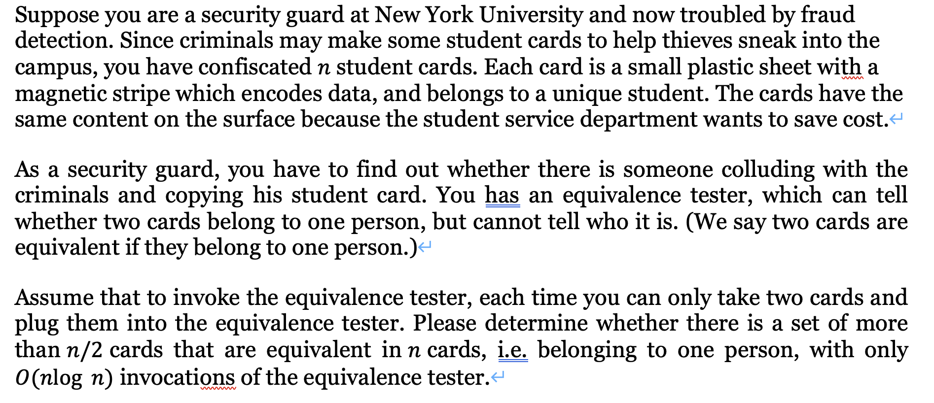 Solved Suppose you are a security guard at New York | Chegg.com