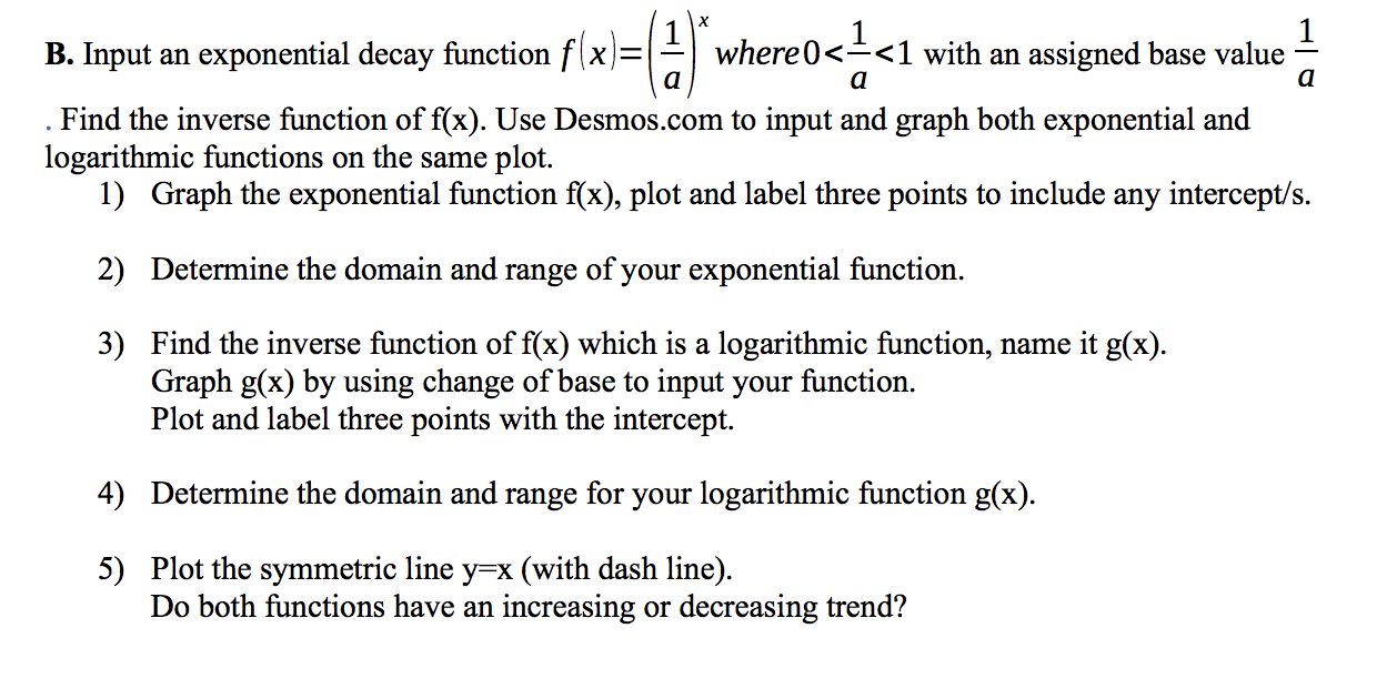 Solved X B. Input an exponential decay function f(x)=() X a | Chegg.com
