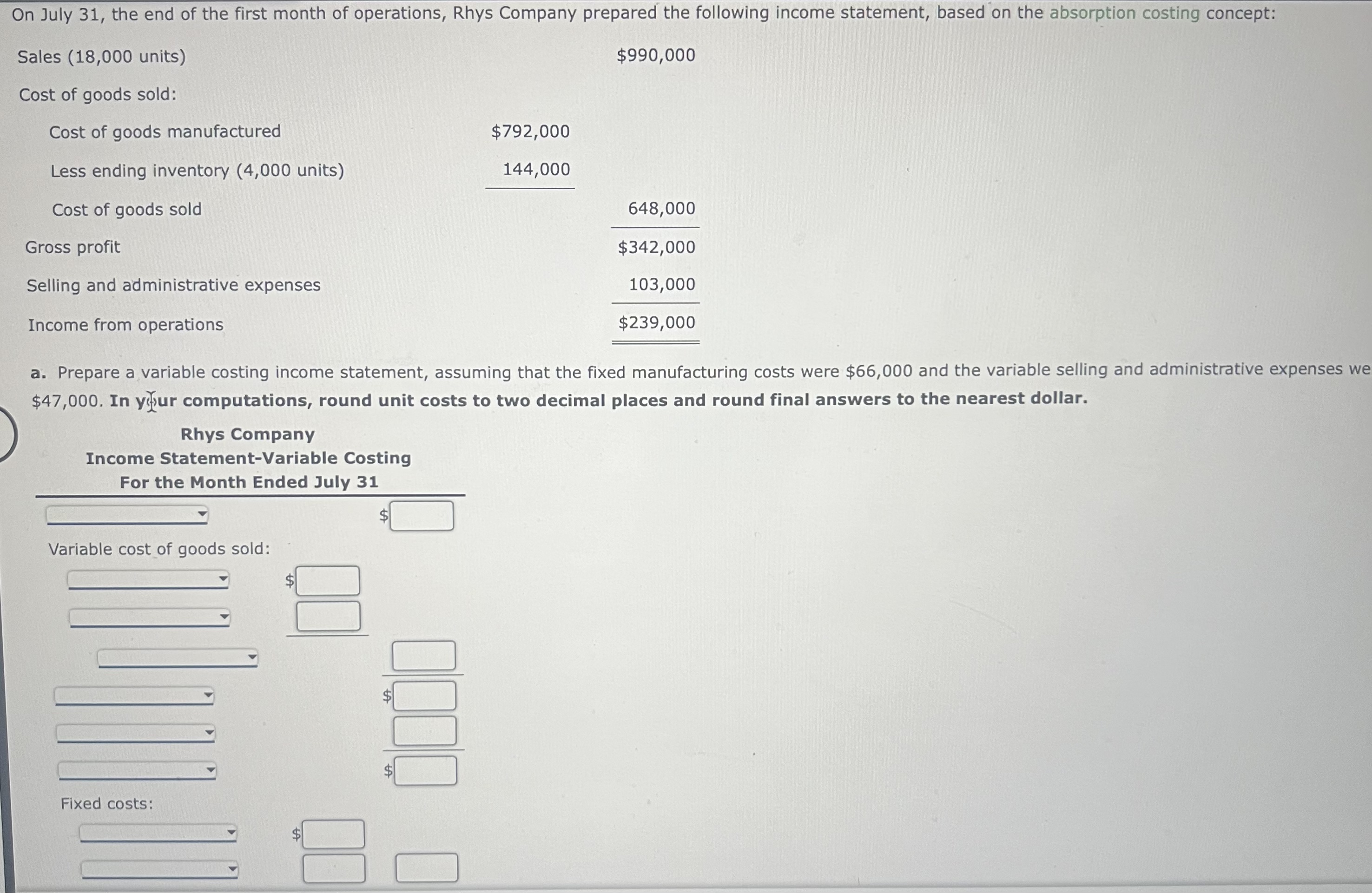 Solved A Prepare A Variable Costing Income Statement