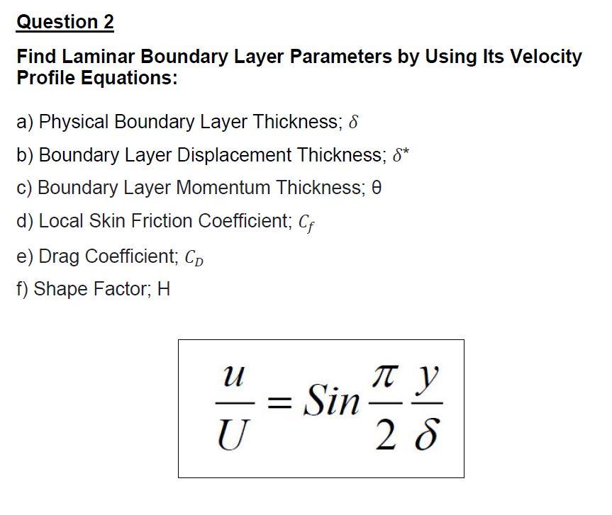 Solved Find Laminar Boundary Layer Parameters by Using Its | Chegg.com