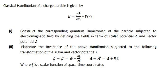 Solved Classical Hamiltonian of a charge particle is given | Chegg.com