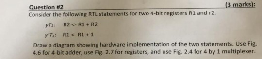 Solved Question#2 Consider the following RTL statements for | Chegg.com Solved Question#2 Consider the following RTL statements for | Chegg.com
