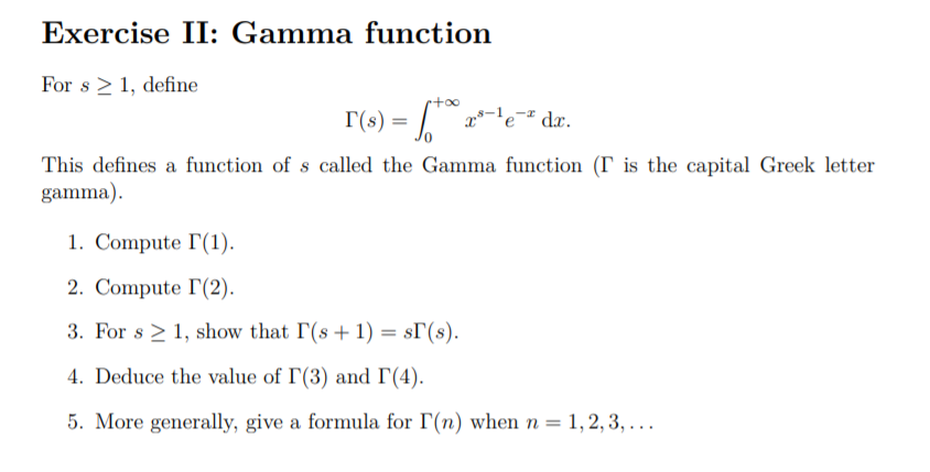 Solved Exercise II: Gamma function For s > 1, define f(3) = | Chegg.com