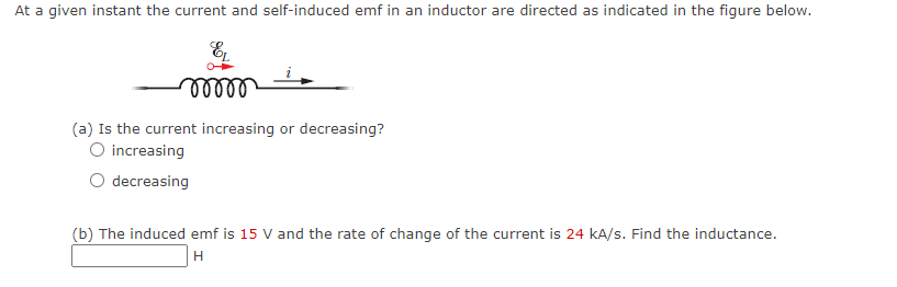 Solved At a given instant the current and self-induced emf | Chegg.com