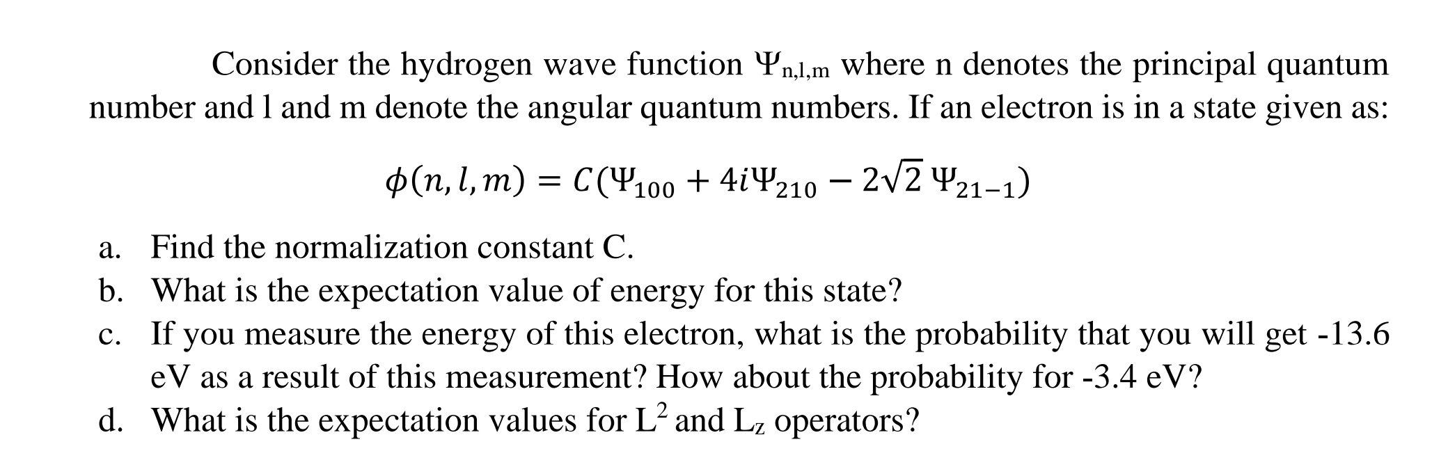 Solved Consider The Hydrogen Wave Function Ψn L M Where N