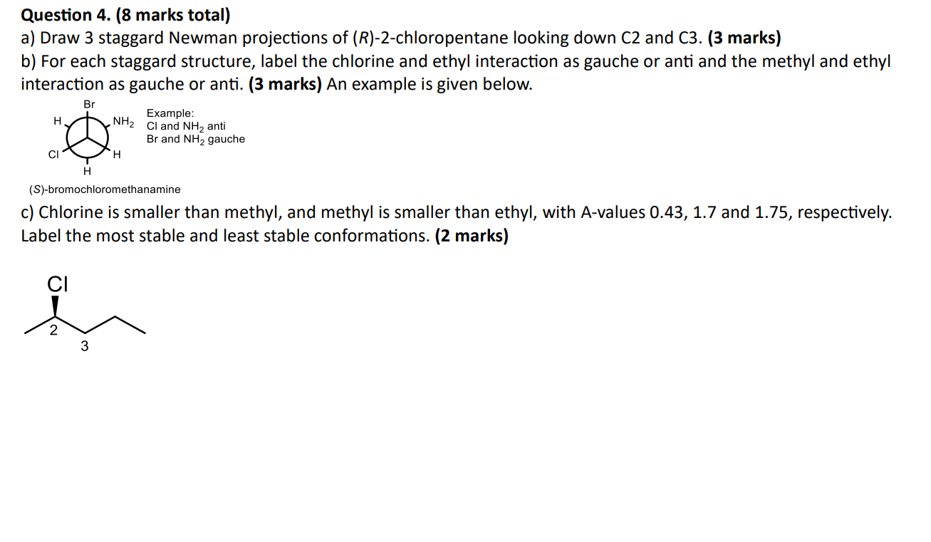 Solved Question 4. (8 marks total) a) Draw 3 staggard Newman | Chegg.com