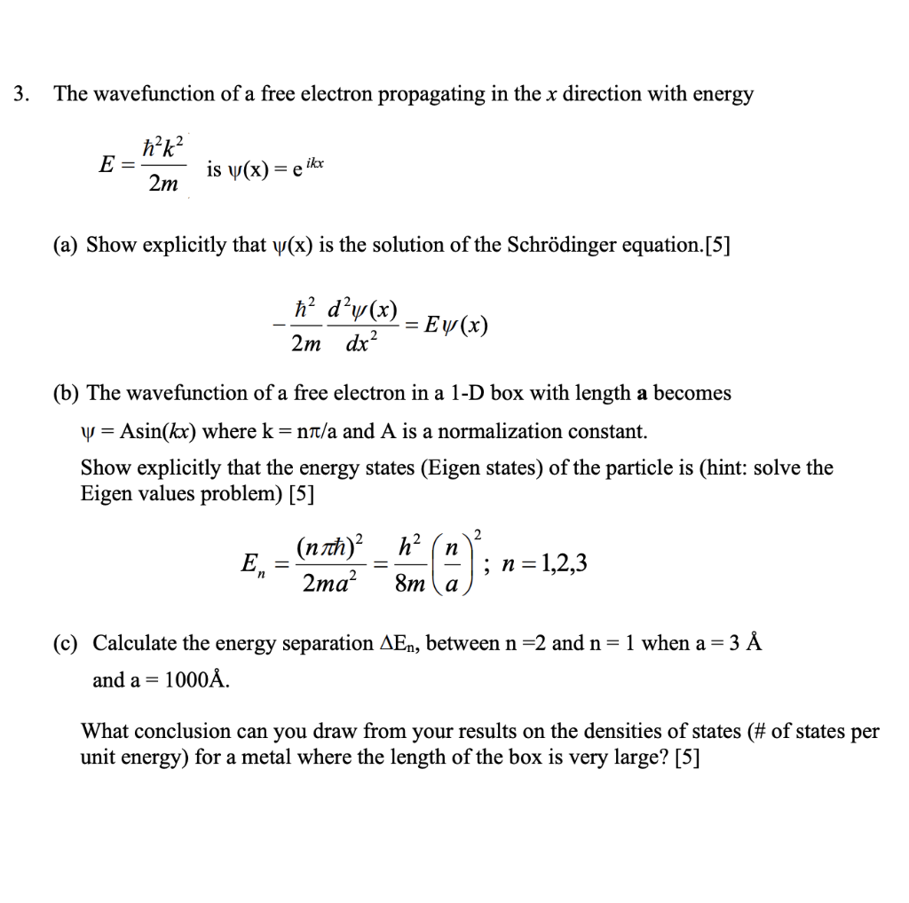 Solved The wavefunction of a free electron propagating in | Chegg.com