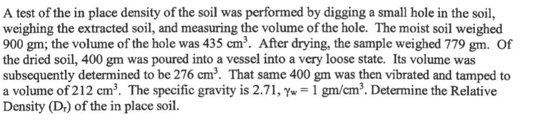 Solved A test of the in place density of the soil was | Chegg.com